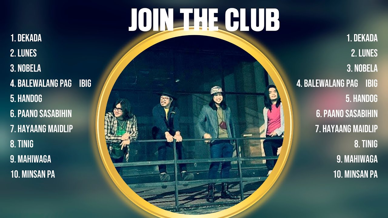 Join The Club Greatest Hits ~ OPM 2024 🎵 Top OPM Songs 2024 - YouTube