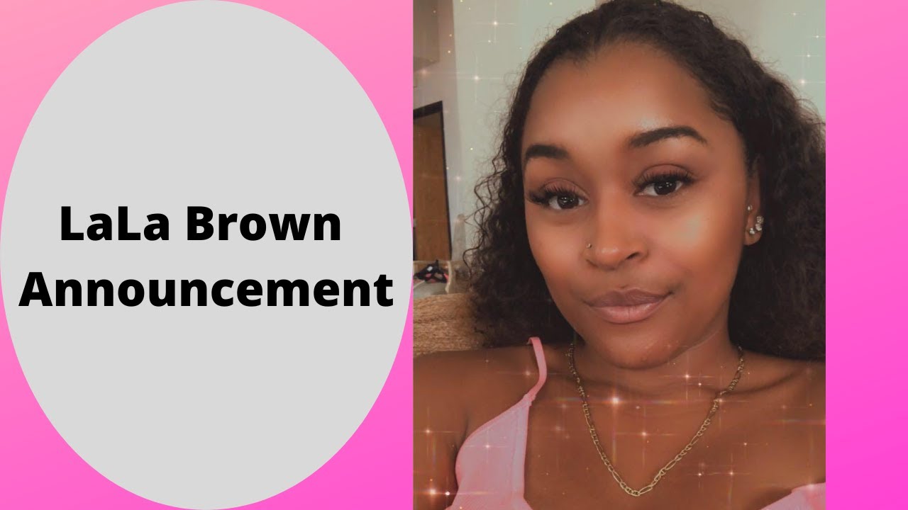 LaLa Brown Update! - YouTube