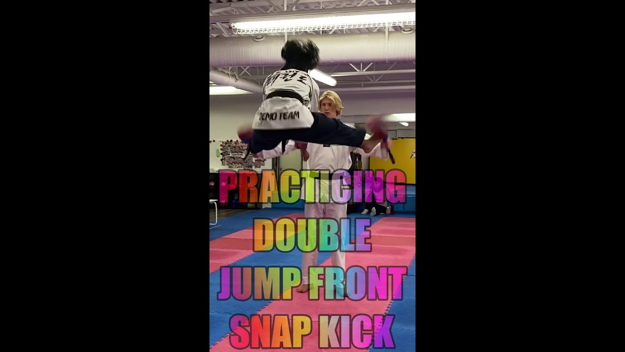 DOUBLE JUMP FRONT SNAP KICK - YouTube