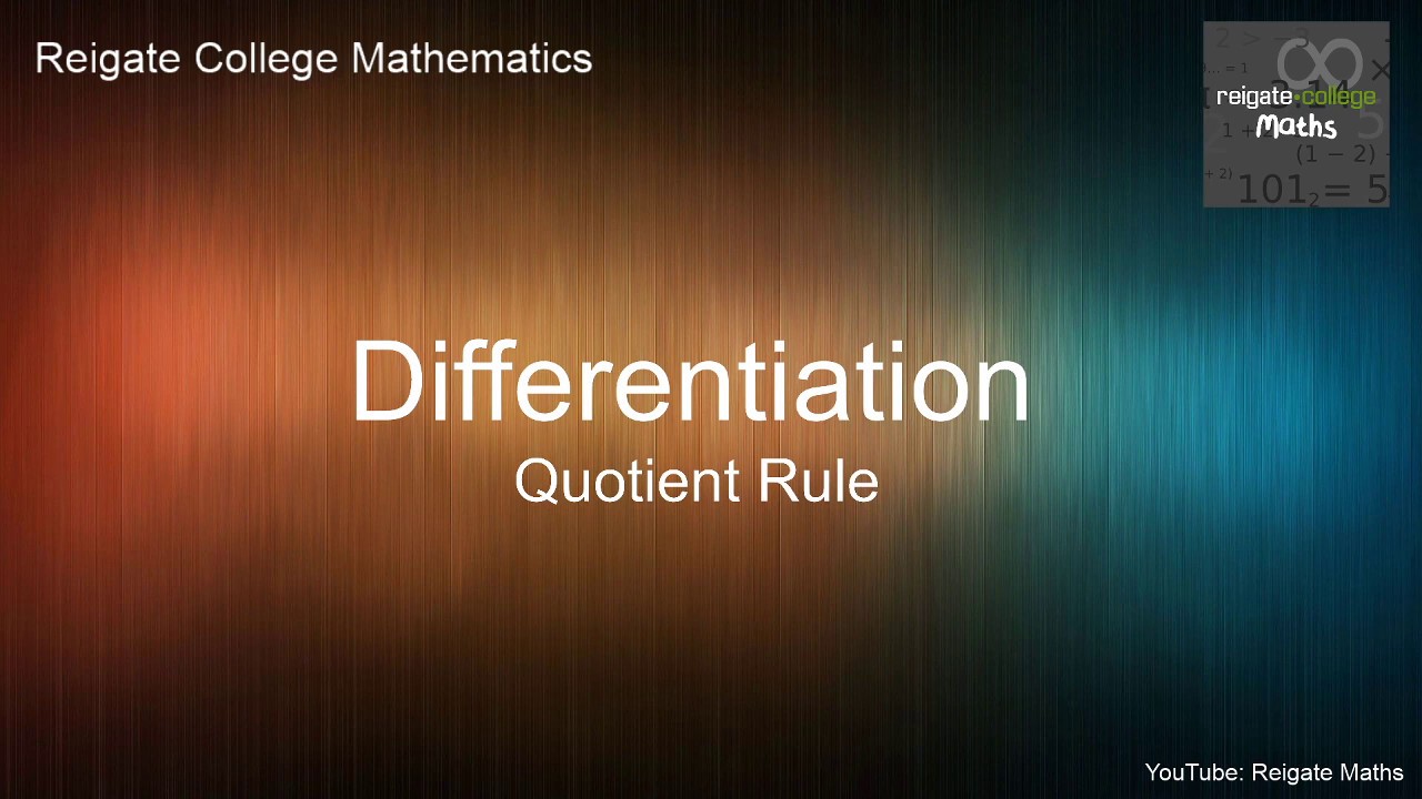 Y2 A Level Maths: The Quotient Rule - YouTube