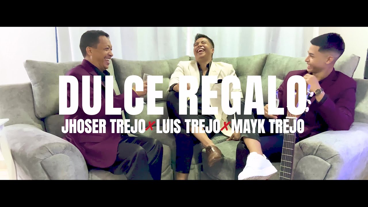 Dulce Regalo - Luis Trejo (Vídeo Oficial) - YouTube