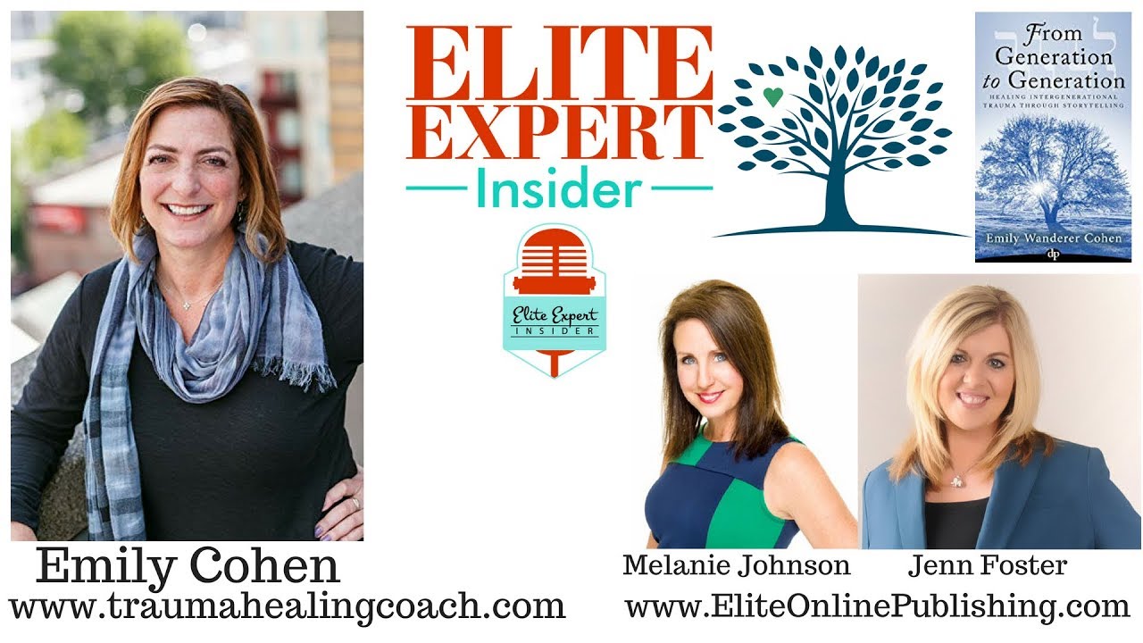 Heal and Live a More Fulfilling Life with Emily Cohen - Elite Expert ...