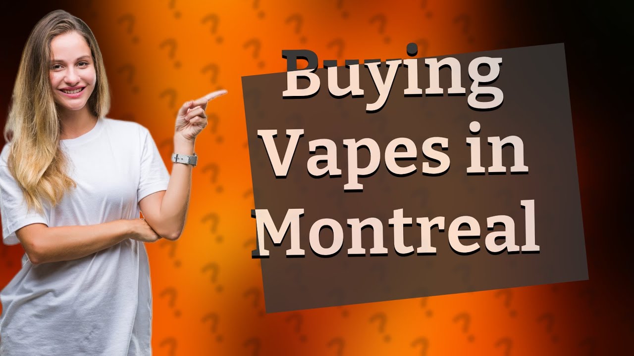 Can you still buy vapes in Montreal? - YouTube