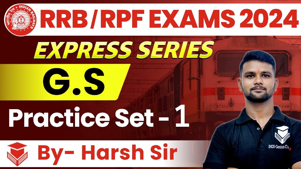 RPF SI/Constable 2024 | GS/GK Practice Set-01 | Express Series | RRB ...