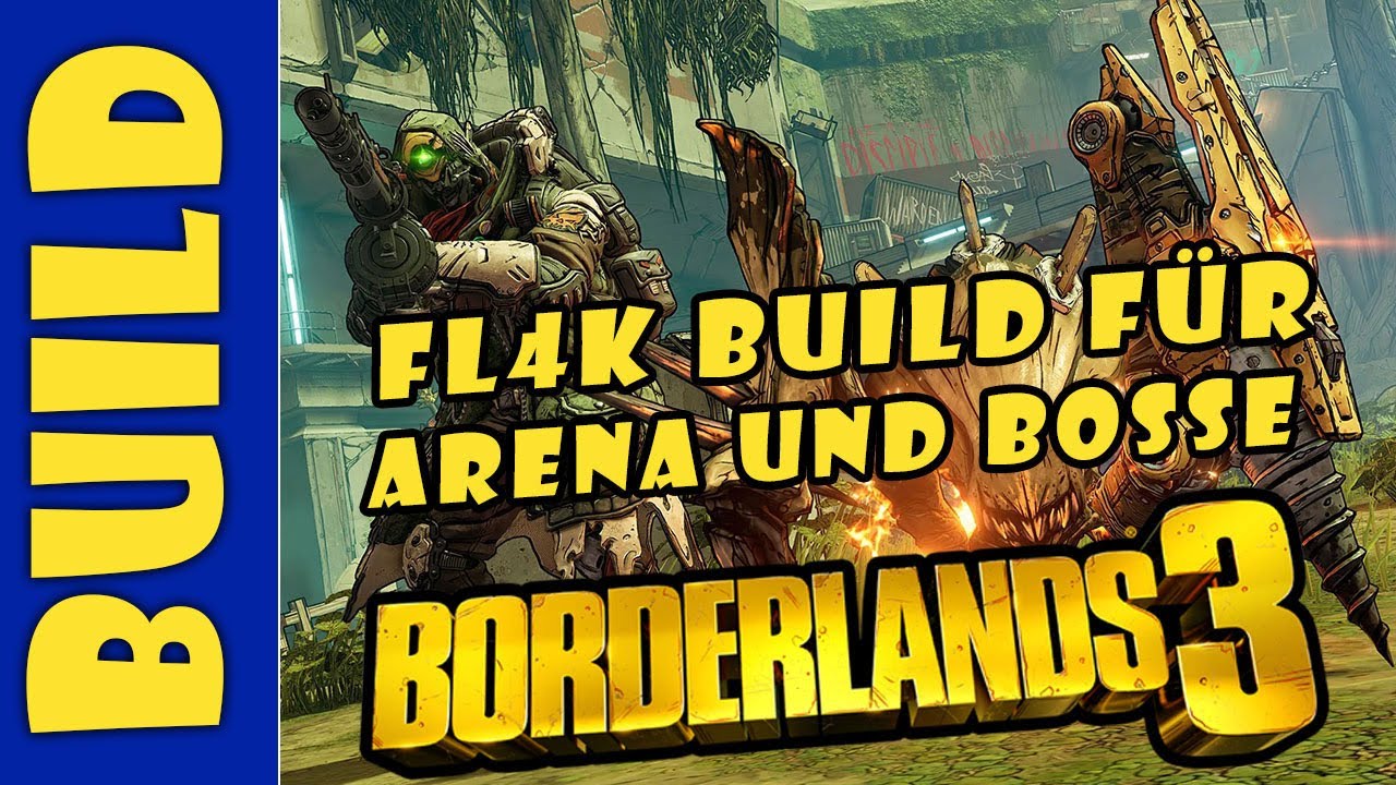 Borderlands 3 Deutsch - FL4K Build für Arena und Bosse - YouTube