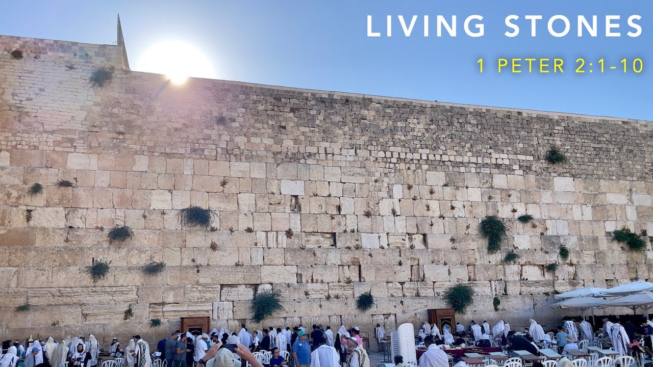 Living Stones (1 Peter 2:1-10) - YouTube