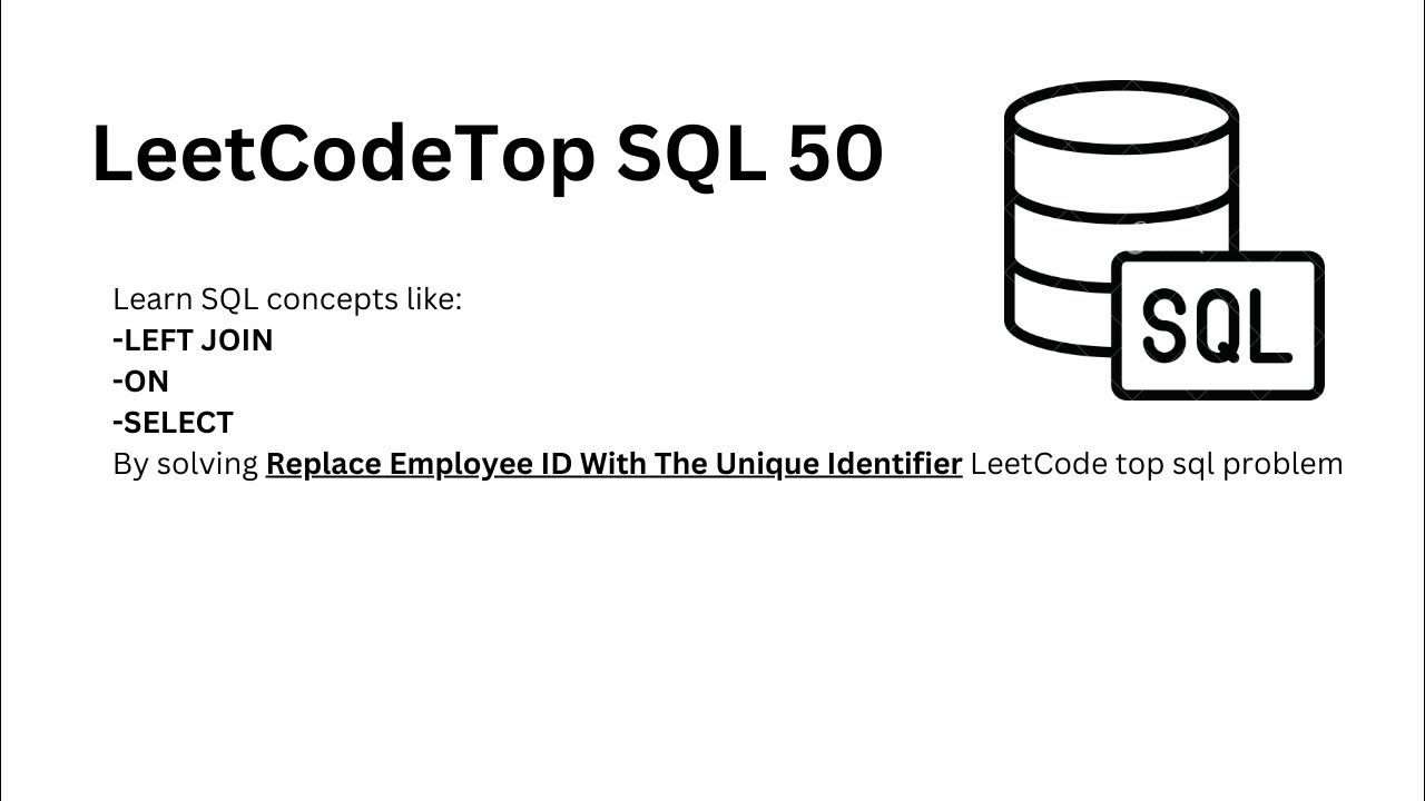 #LeetcodeSQL50 - 6. Replace Employee ID With The Unique Identifier - YouTube