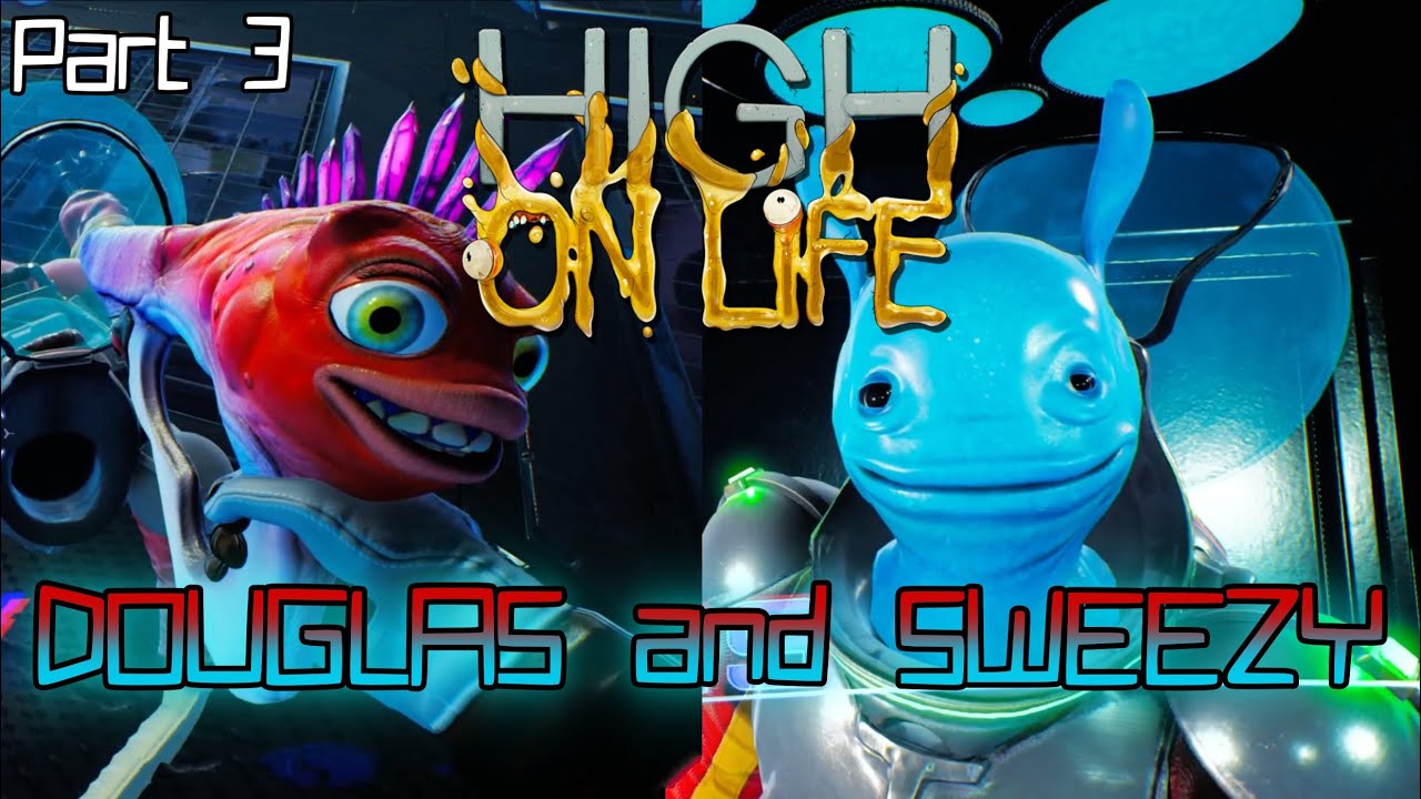 Dr. Joopy aka DOUGLAS | High on Life | Playthrough | Part 3 - YouTube