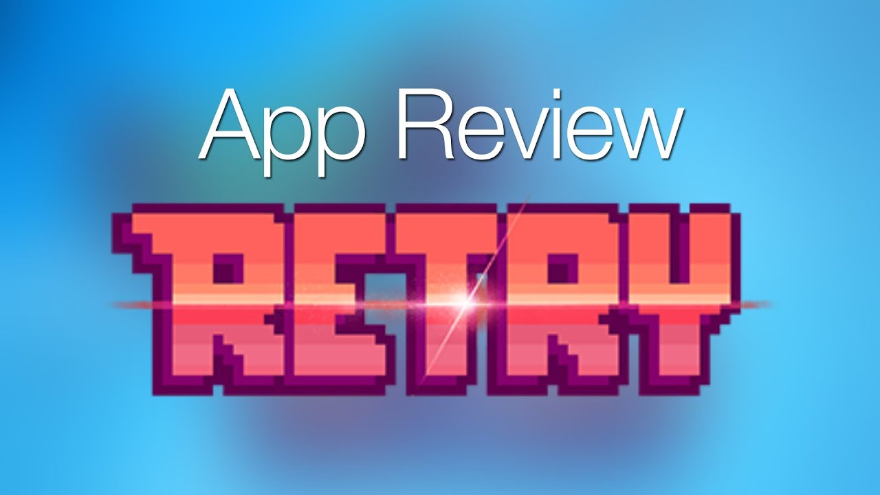 App Review - Retry - YouTube