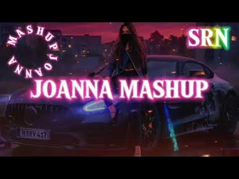 JOANNA MASHUP DJ Remix [SRN MUSICOfficial999] - YouTube