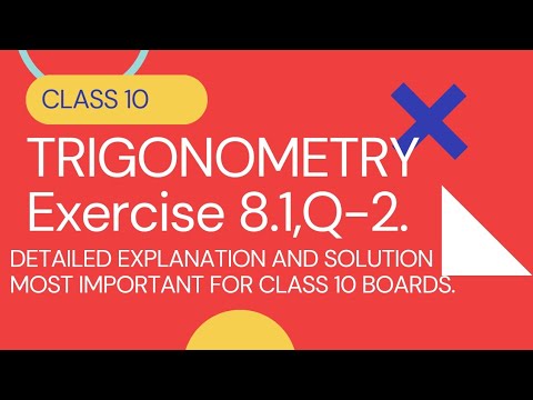 CLass 10-Trignometry(Maths) cbse Exercise 8.1 Question 2 SOLUTIONS. Imp ...