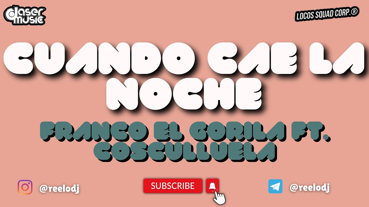 Franco el Gorila Ft. Cosculluela - Cuando Cae La Noche (Relo OLD SCHOOL ...