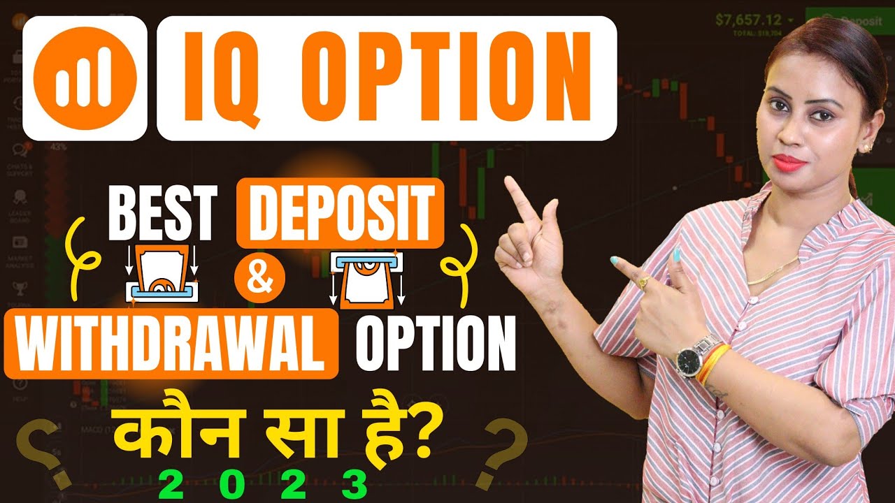 IQ Option Best Deposit & Withdrawal Option 2023 | How To Withdrawal ...