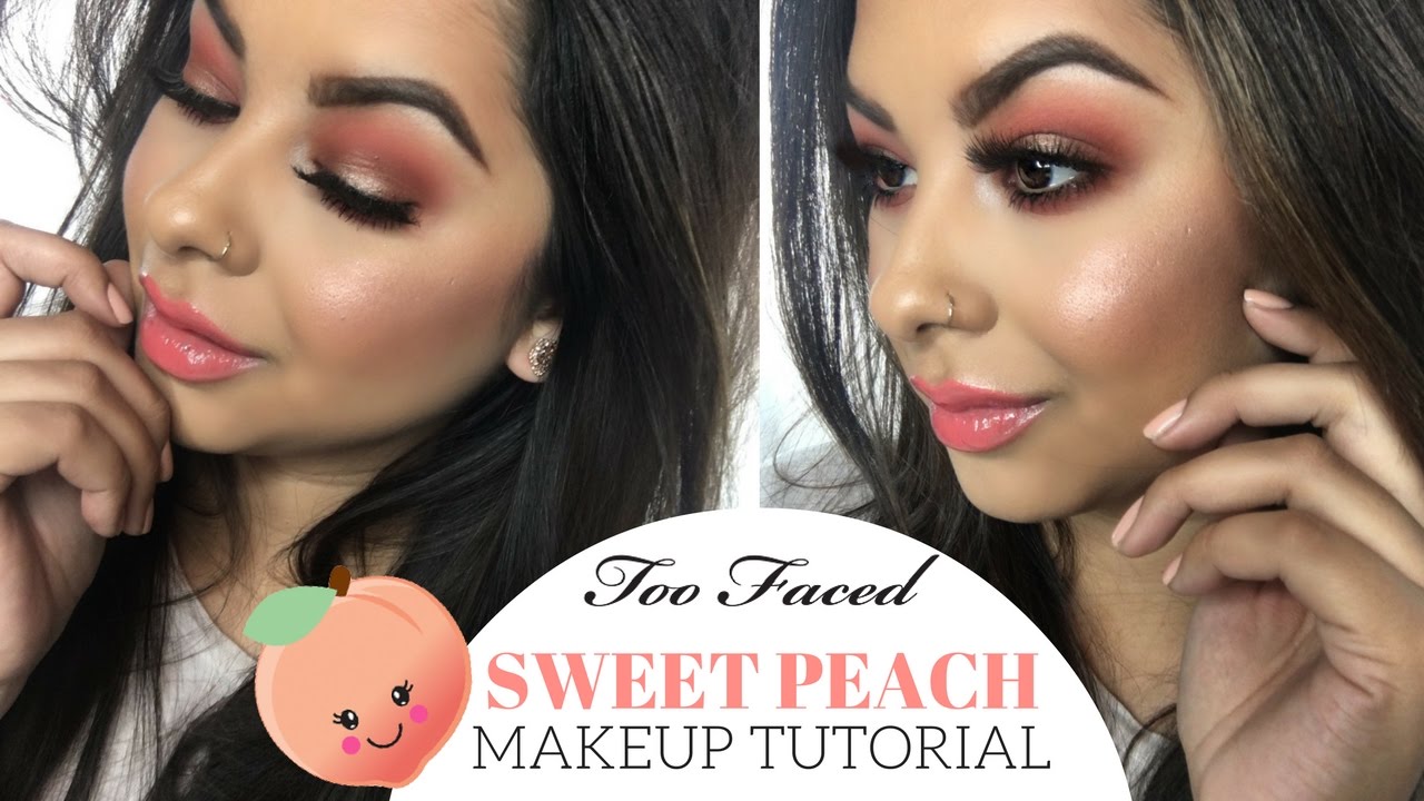 TOO FACED SWEET PEACH Makeup Tutorial - YouTube