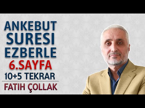 Ankebut suresi 6.sayfa ezberle 10 tekrar Fatih Çollak 1.dönüş 20.sayfa (Kuranı Kerim 400.sayfa)
