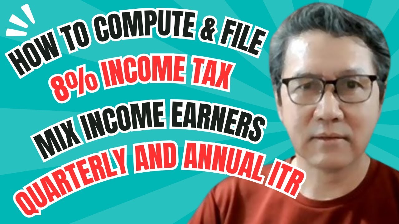 How to Compute & File 8% Income Tax for Mixed Income Earners | Complete ...