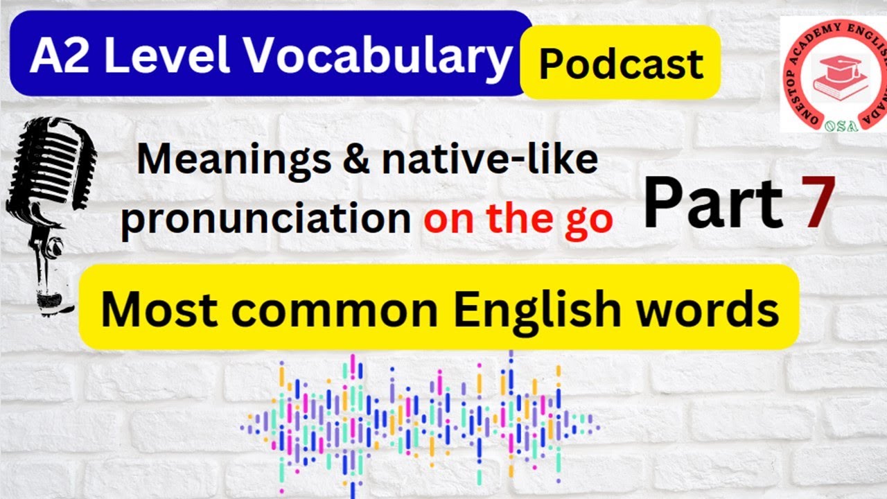 Part 7 | How to pronounce A2 level words and their meanings | English ...