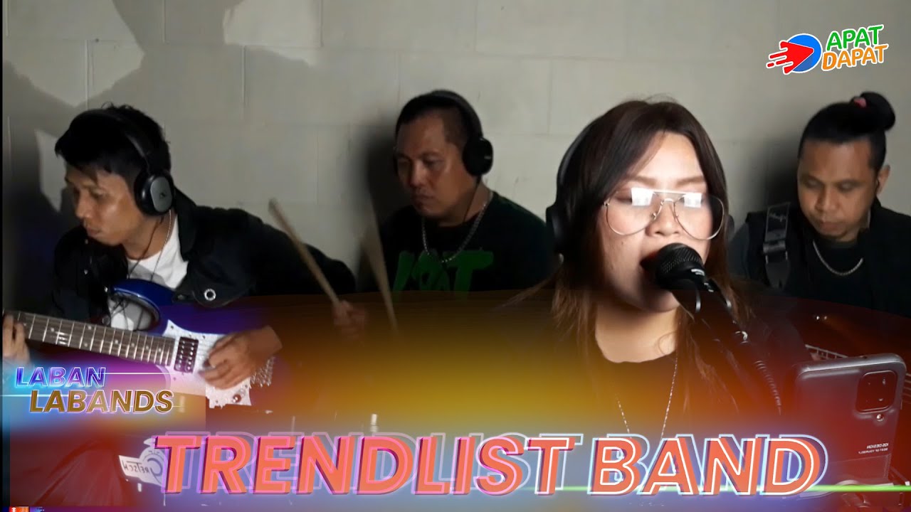 TRENDLIST BAND | APAT DAPAT Laban LaBANDS Semi Finals Song Cover - YouTube