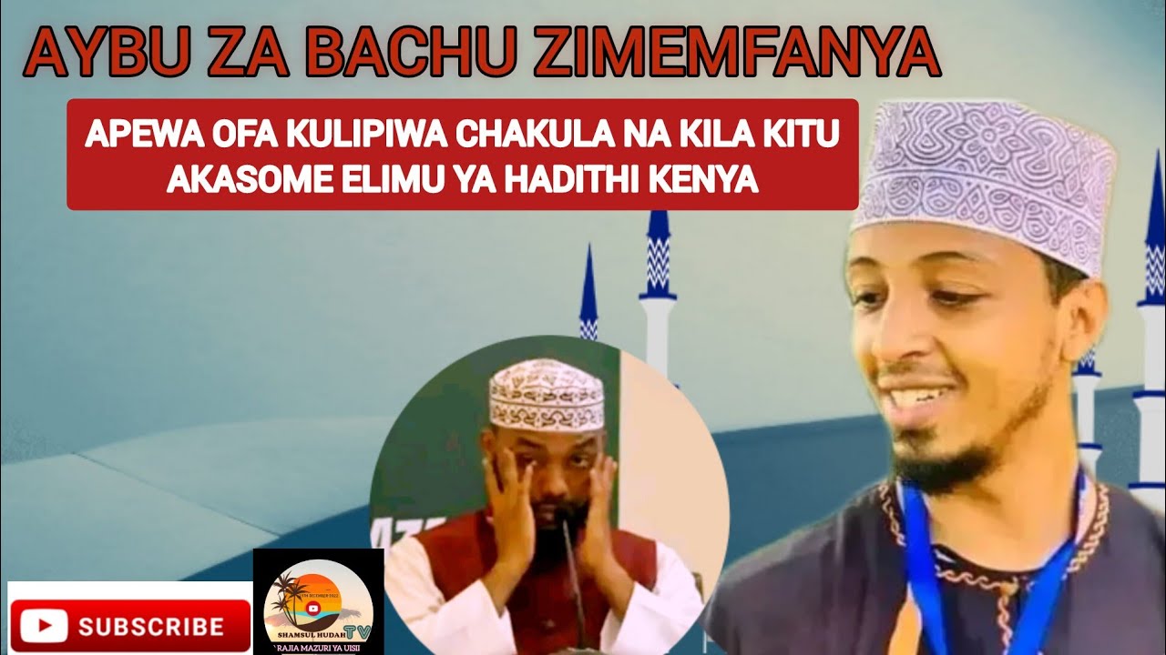 AYBU ZA BACHU ZIMEMFANYA APEWA OFA KULIPIWA CHAKULA NA KILA KITU ...
