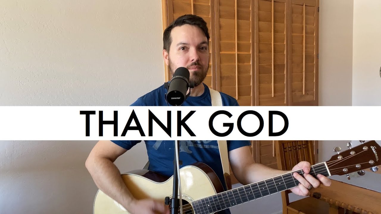 "Thank God" (David Lunsford cover) // Home Worship Stream #2 - YouTube