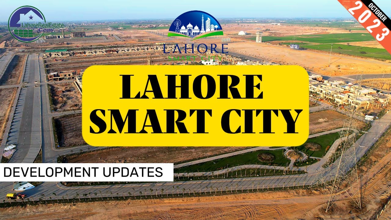 Lahore Smart City: Smart and Speedy Development Highlights | October 2023 - YouTube