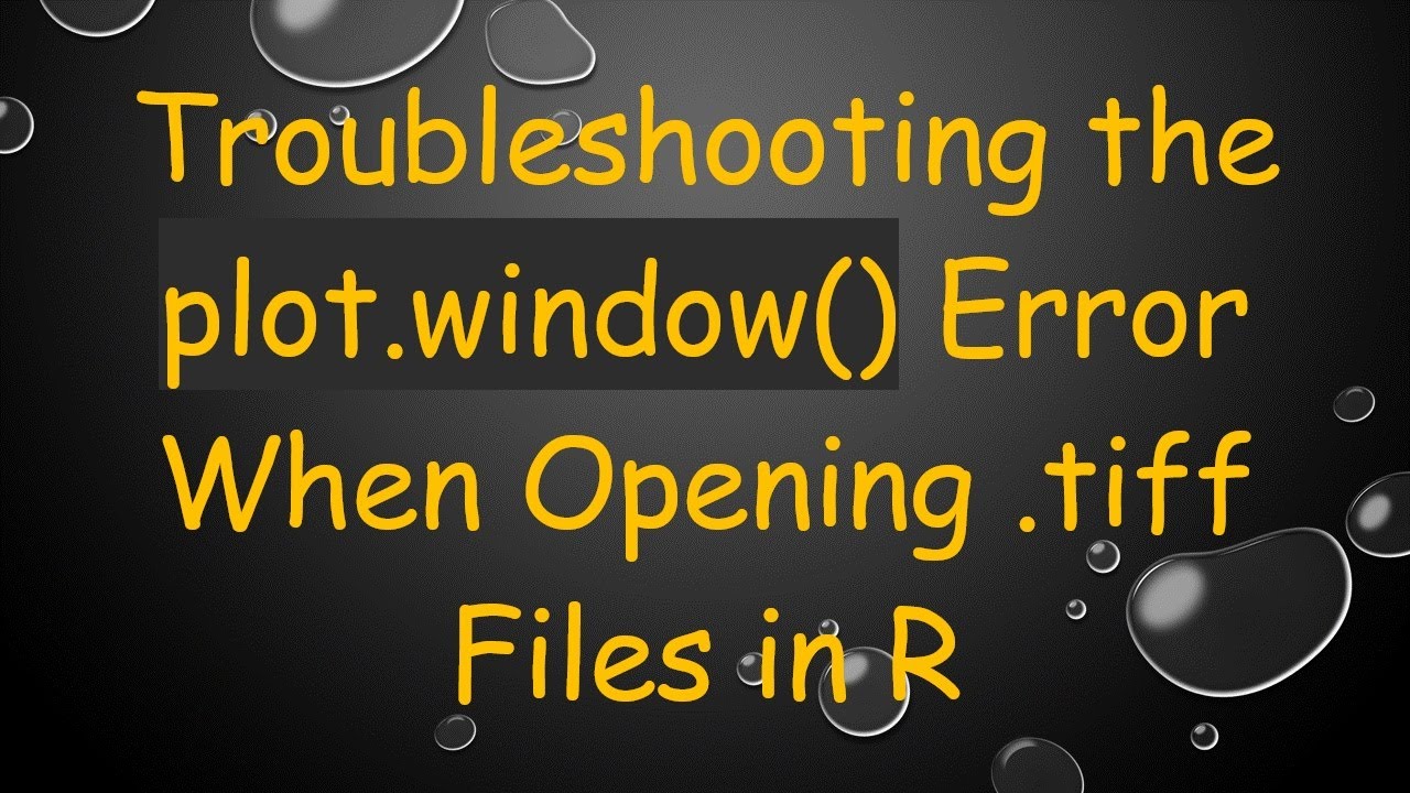 Troubleshooting the plot.window() Error When Opening .tiff Files in R - YouTube