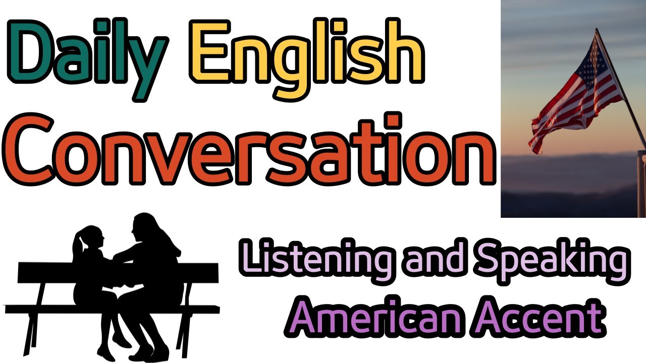 Everyday English Conversation | American English | English Speaking ...