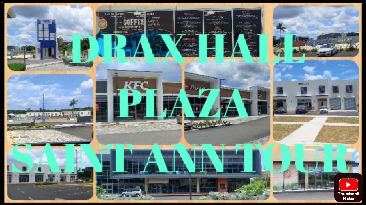 DRAX HALL PLAZA SAINT ANN TOUR - YouTube