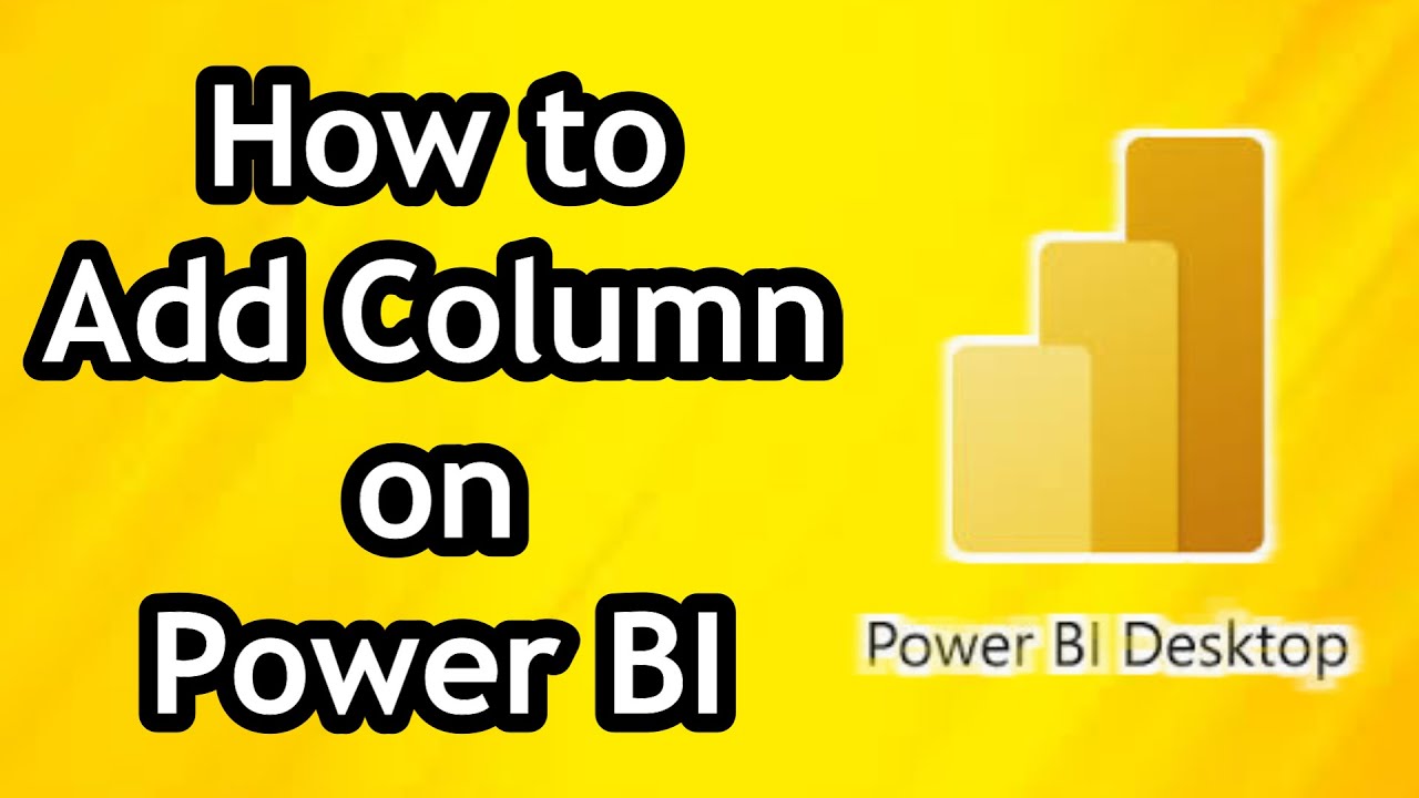 How to Add Column on Power BI - YouTube