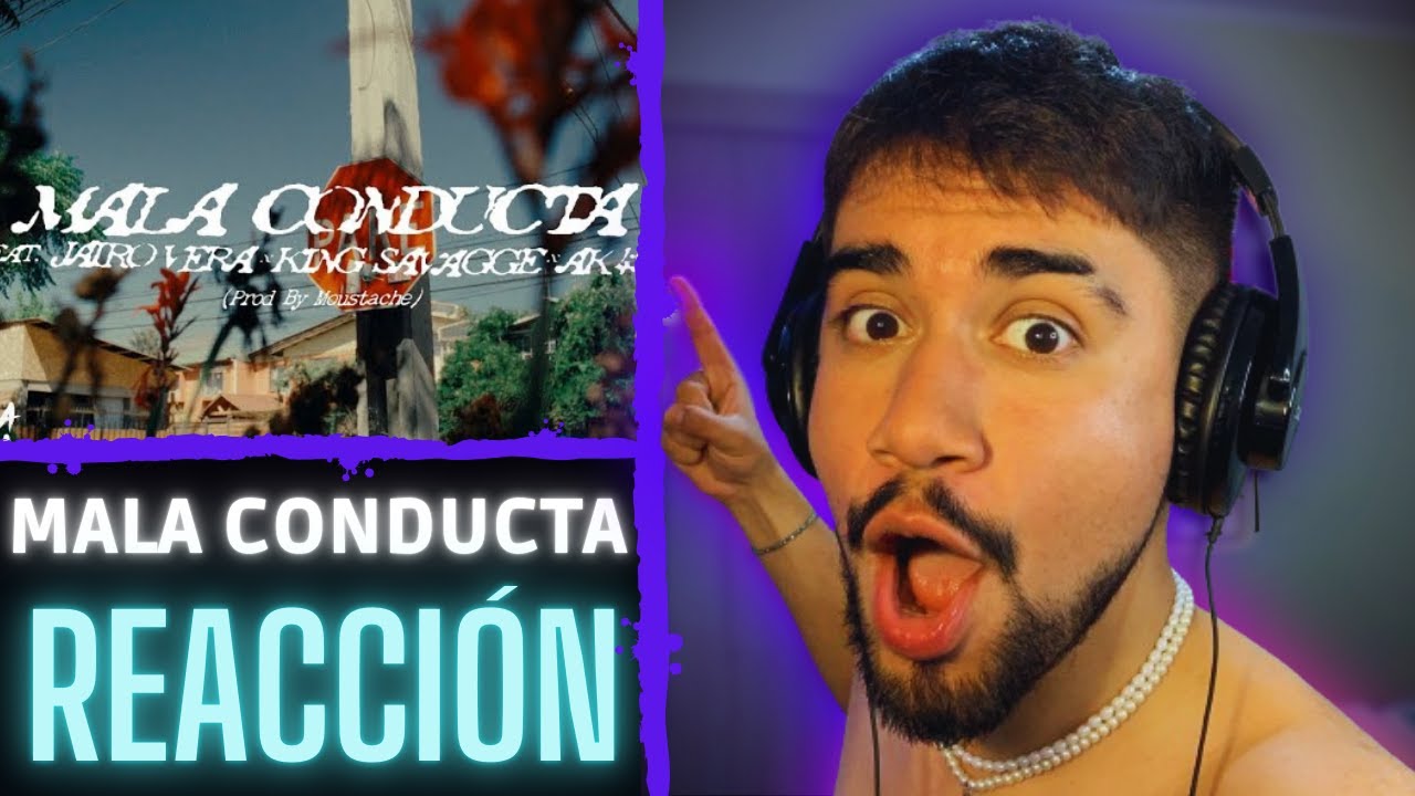 REACCIÓN - MALA CONDUCTA (JULIANNO SOSA x AKA 420 x KIG SAVAGGE x JAIRO ...