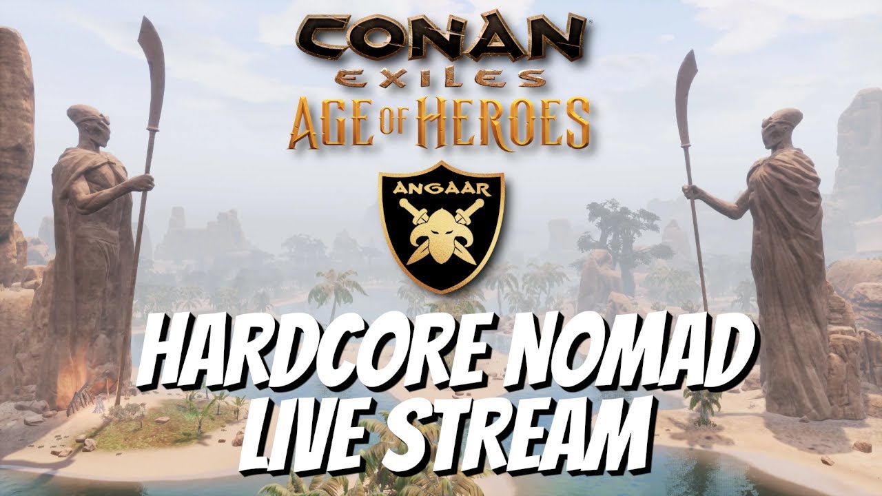 Conan Exiles | Hardcore Nomad Live Stream | Ep.02 - YouTube