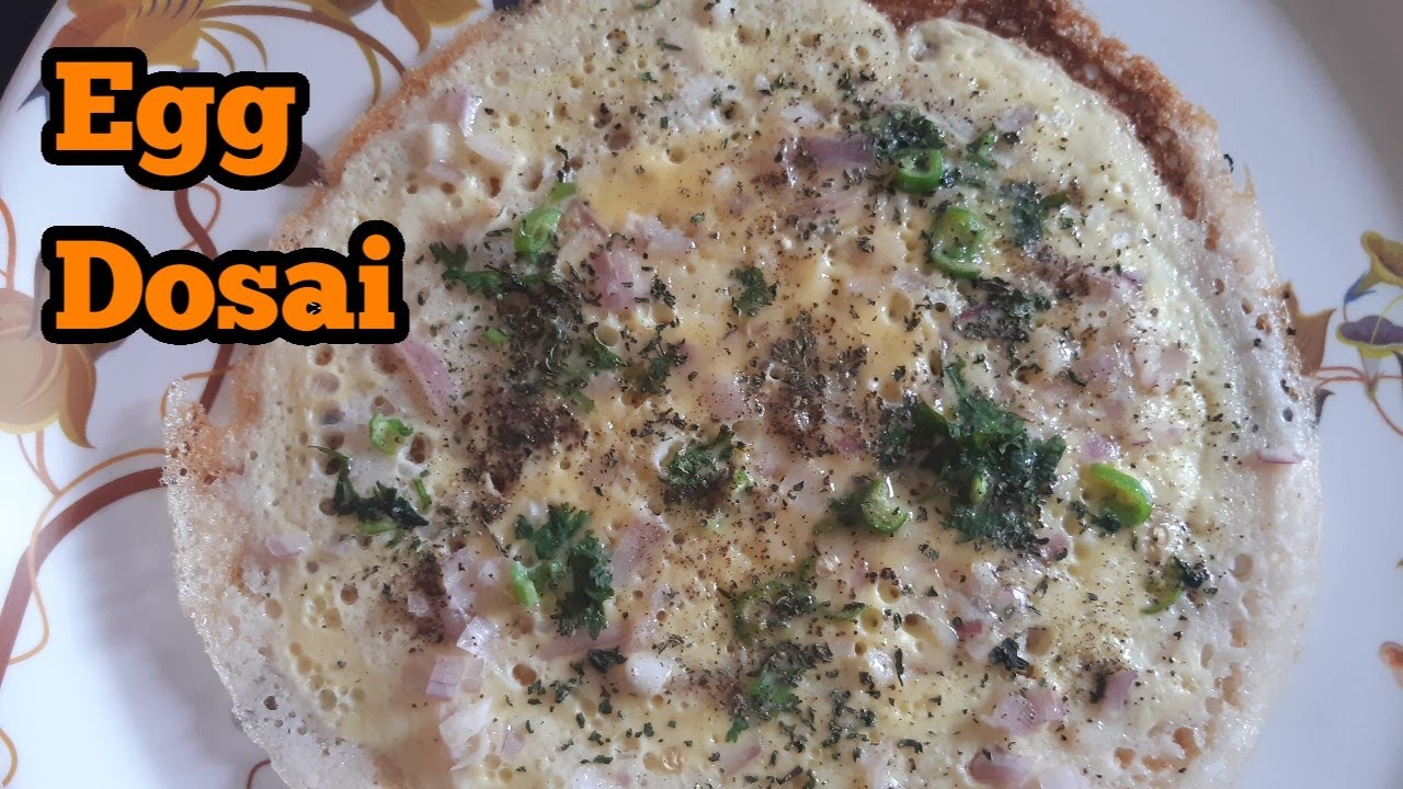Muttai Dosai | Egg Dosai | Egg Recipe | Dosai Recipe | Kanchana's ...