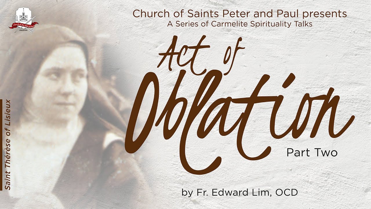 Carmelite Spirituality: Act of Oblation Part II (Church of Sts Peter ...