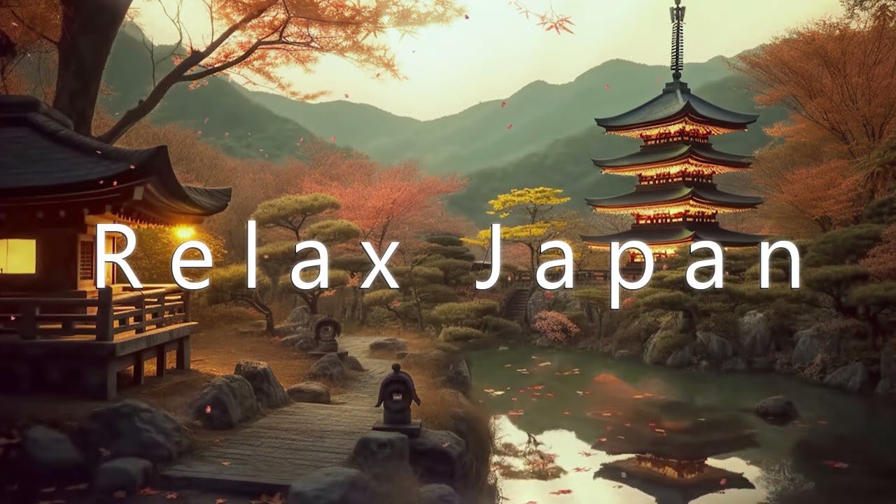 Relaxing Japan - Soothing Relaxing Journey - Japanese Ambient Music for ...