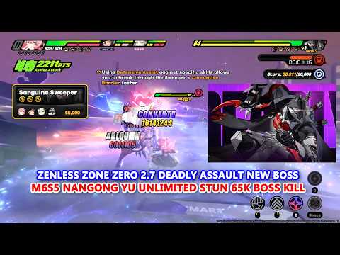 Zenless Zone Zero 2.7 Deadly Assault New Boss : M6S5 Nangong Yu Unlimited Stun 65k Boss Kill
