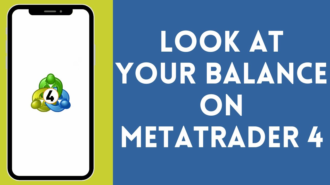 How to Look At Your Balance on Metatrader 4 (2024) | Metatrader ...