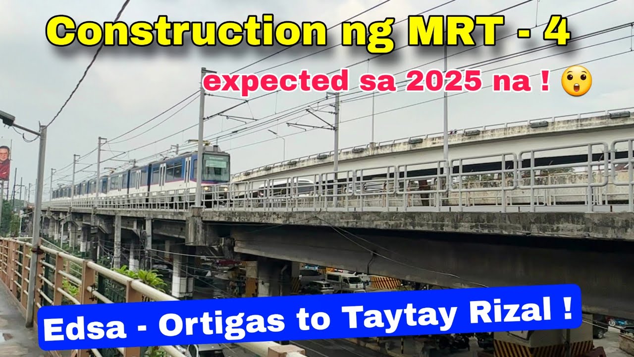 Wow ! Construction ng Mrt Line 4 expected na sa 2025 ! Edsa to Taytay ...