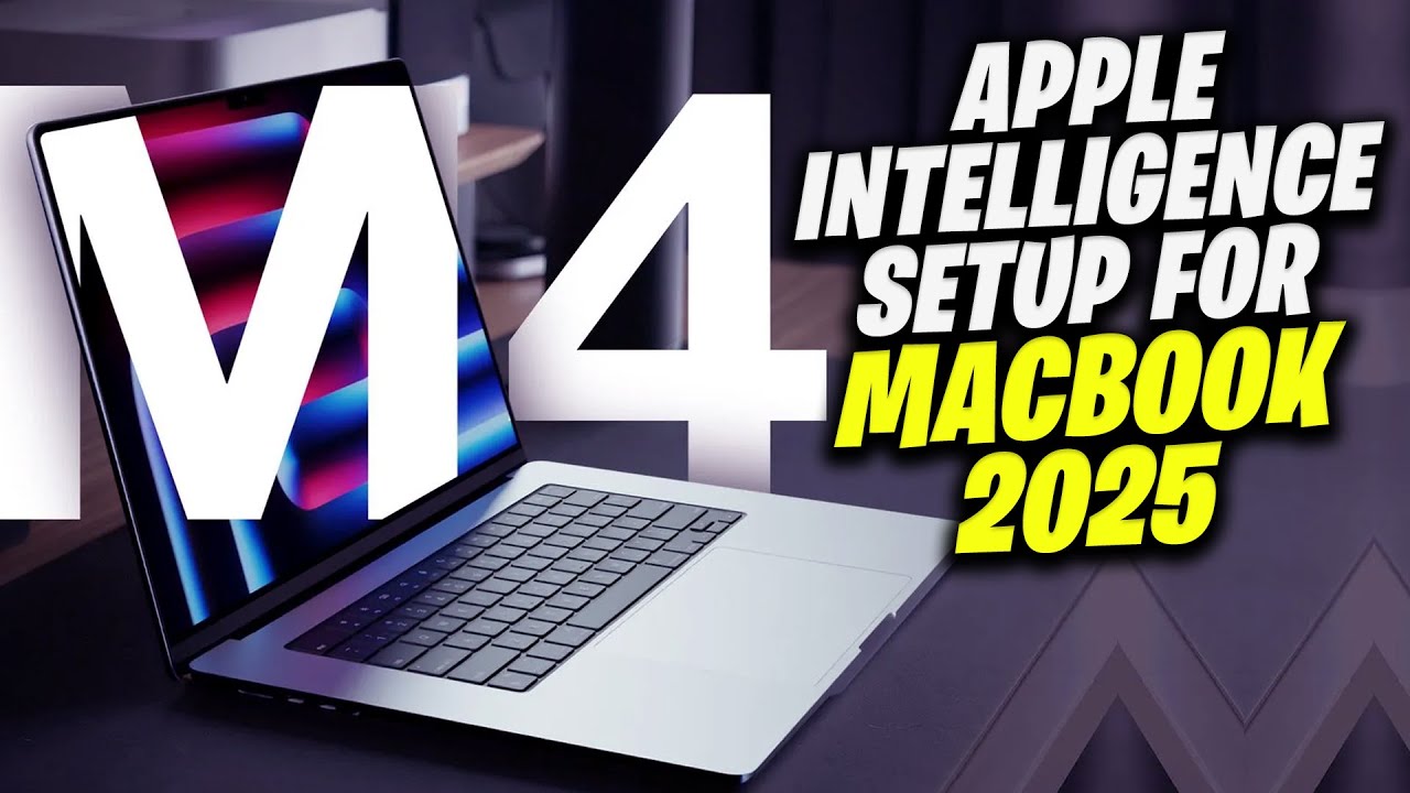 Apple Intelligence Setup for MacBook 2025: Step-by-Step Tutorial (Easy ...
