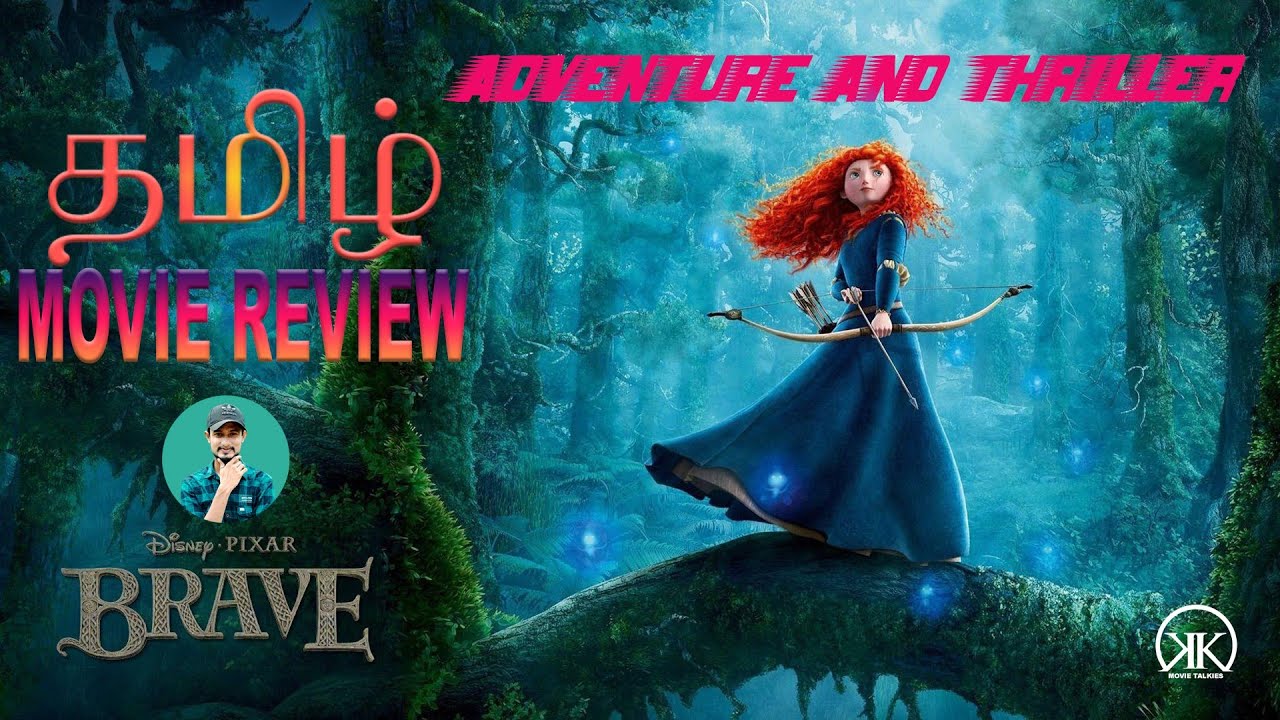 Brave | Tamil Review | Disney | best story line | princess | kk movie ...