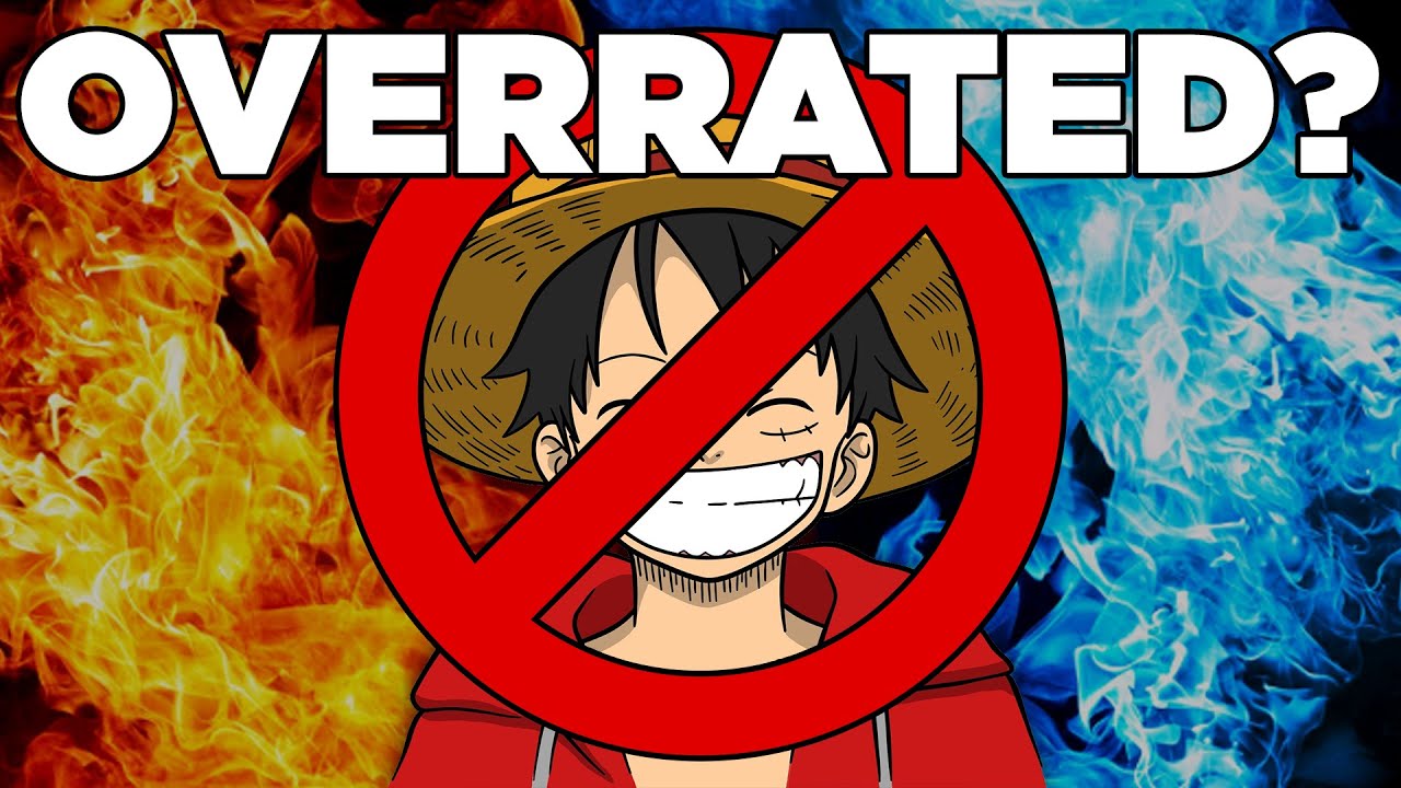 One Piece Is Overrated