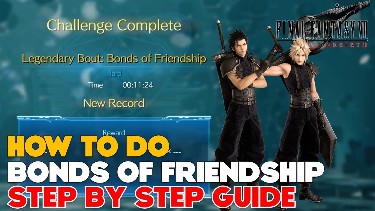 Step by Step Guide: Bonds of Friendship - Final Fantasy VII Rebirth ...