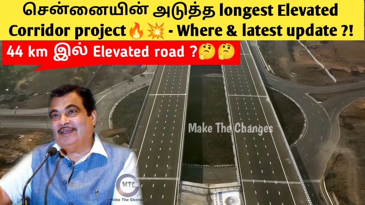 Proposed Chennai elevated corridor | longest elevated road | Chennai ...