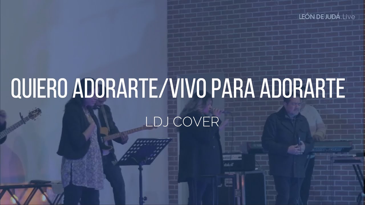 QUIERO ADORARTE // VIVO PARA ADORARTE - YouTube