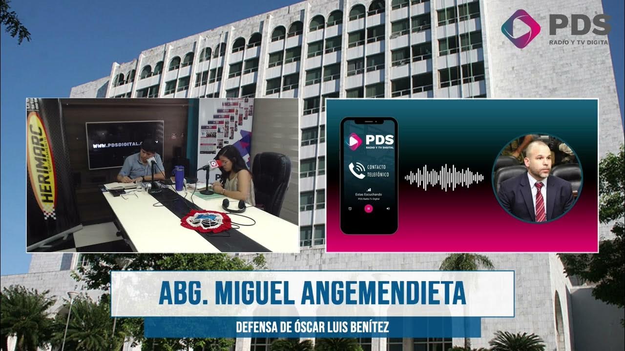 Abg. Miguel Ángel Mendieta - Defensa de Óscar Luis Benítez - YouTube