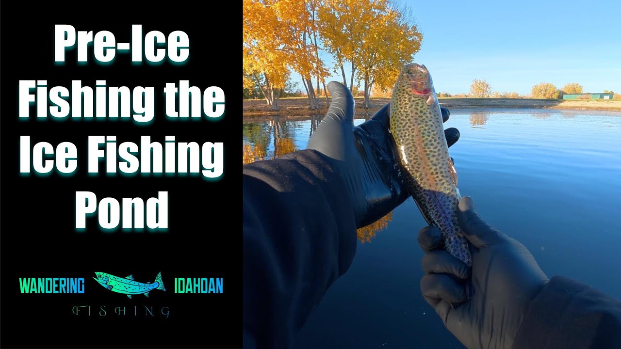 Pre-Ice Fishing the Ice Fishing Pond - YouTube