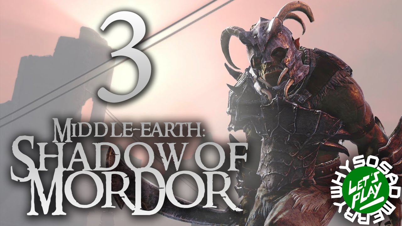 Let's Play CZ ║ Middle-earth: Shadow of Mordor ║ 3. Část ║ Merry - YouTube