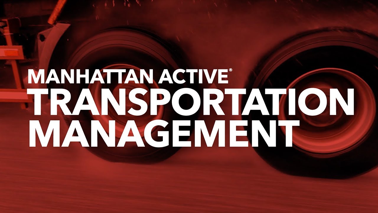 Transportation Optimization with Manhattan Active® Transportation ...