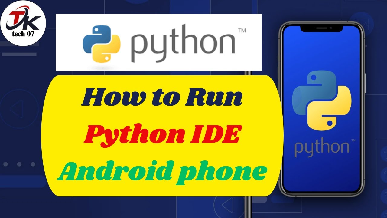 How to Install Python in Mobile Phone | मोबाइल फोन में पायथन कैसे ...