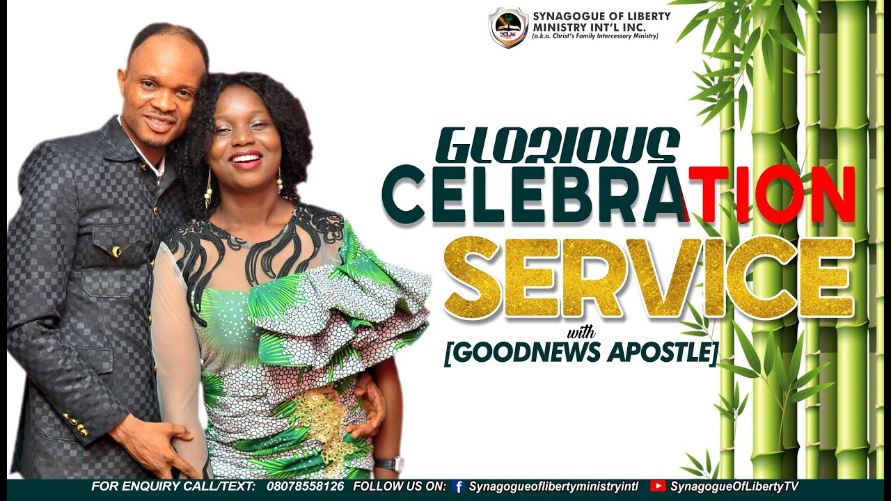 GLORIOUS CELEBRATION SERVICE { part 1}: with GoodNews Apostle Glory Aiwansedo - YouTube