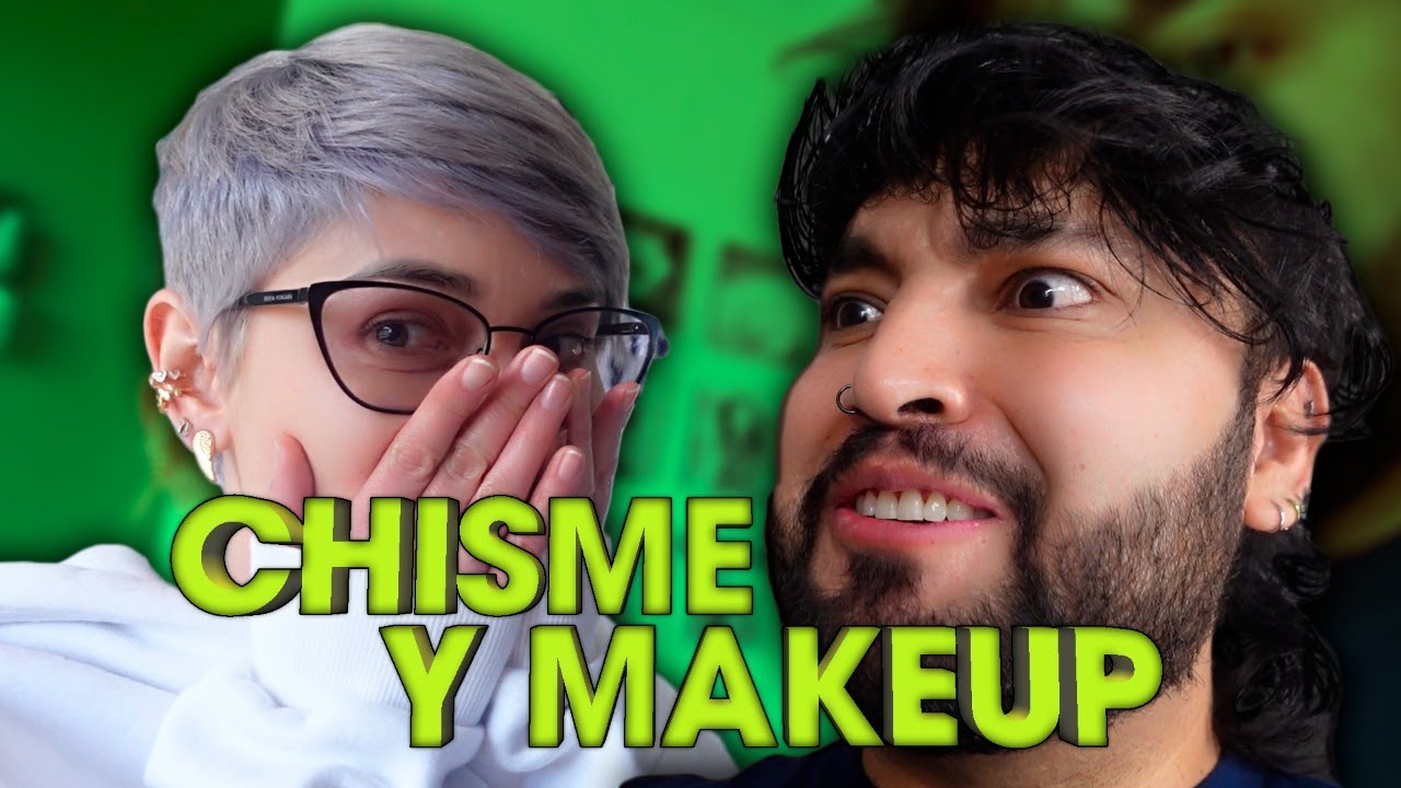 CHISME Y MAKEUP con KIKA NIETO | CAMILO TRIANA - YouTube